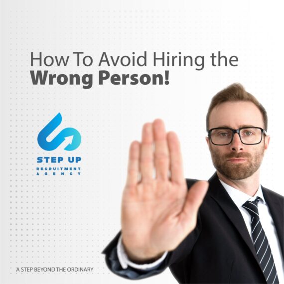 How To Avoid Hiring the Wrong Person! | Step Up